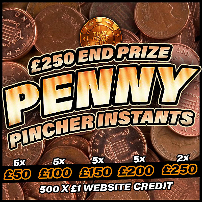 PENNY PINCHER INSTANT £250 End prize - Feb #1 | That Prize Guy