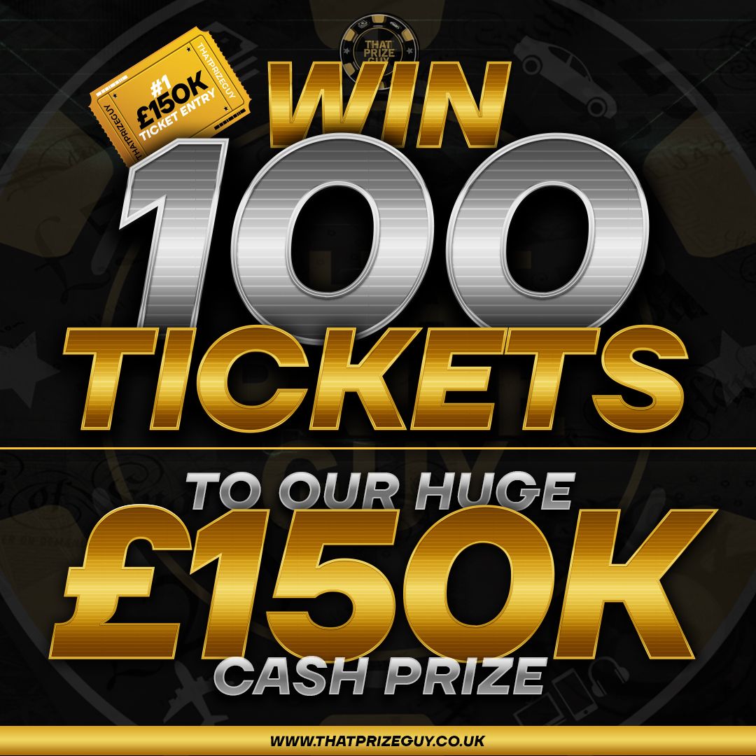 100 Tickets To The £150k Prize 20/08 | That Prize Guy