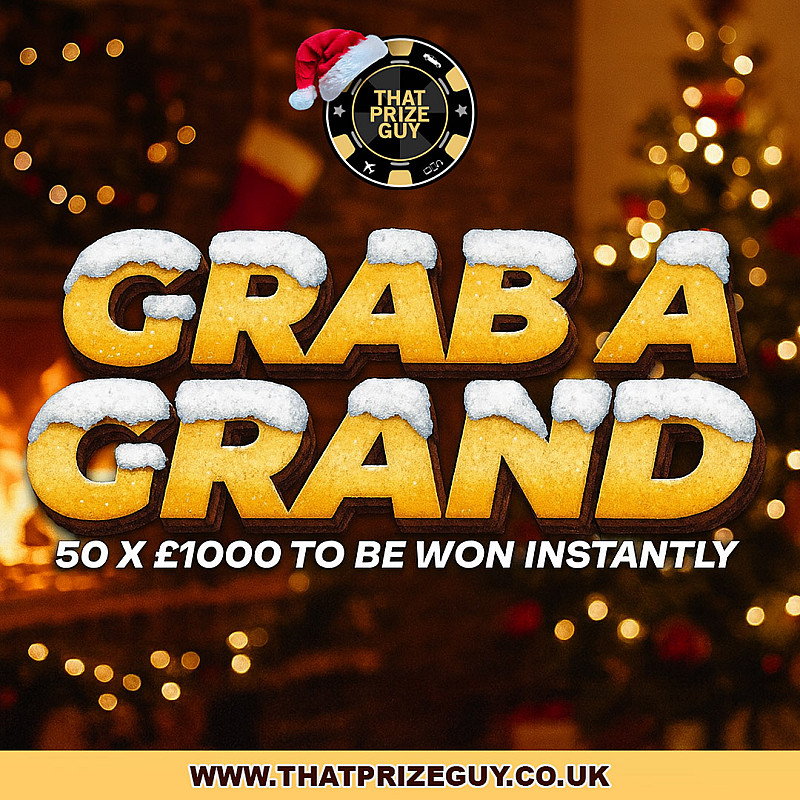 Grab a Grand - 50 Instant Wins of £1000 Dec #1 - £1000 End Prize | That ...