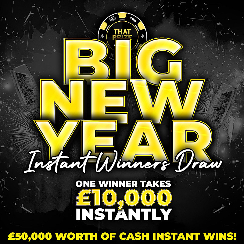 Big New Year Instant Win - £2000 End Prize | That Prize Guy